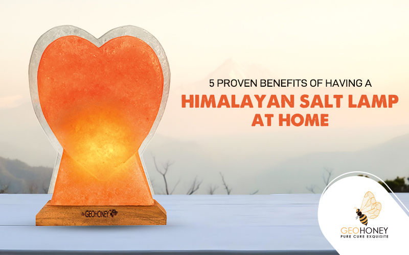 5 Proven Benefits of Having a Himalayan Salt Lamp at Home